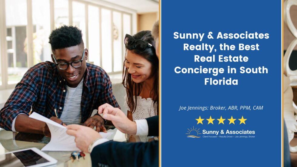Sunny & Associates Realty, The Best Real Estate Concierge in South Florida