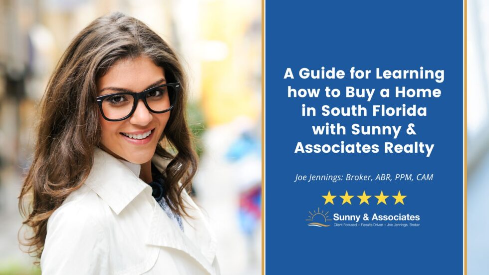 A Guide For Learning How to Buy a Home in South Florida with Sunny ...